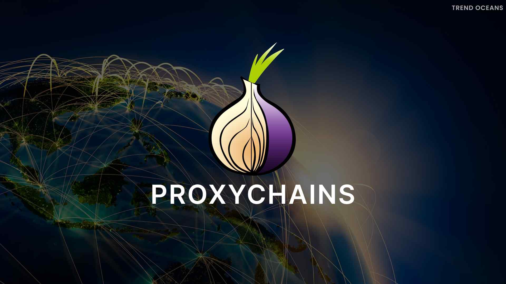 Proxychains Run Commands And Applications Using Proxy Tunnels Trend Oceans 5957