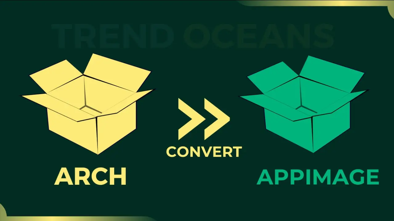 Arch2appimage Convert Arch Package Into Appimage Using Python Script On Linux Trend Oceans